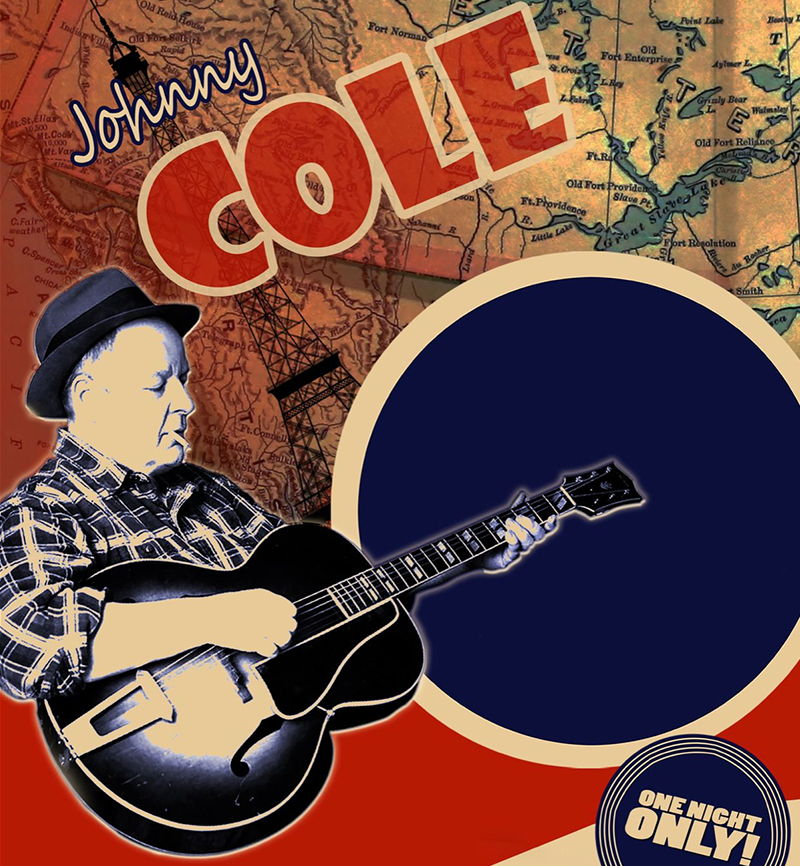 NORMAN GLOWACH AS JOHNNY COLE in Hay River | Northern Arts & Cultural Centre